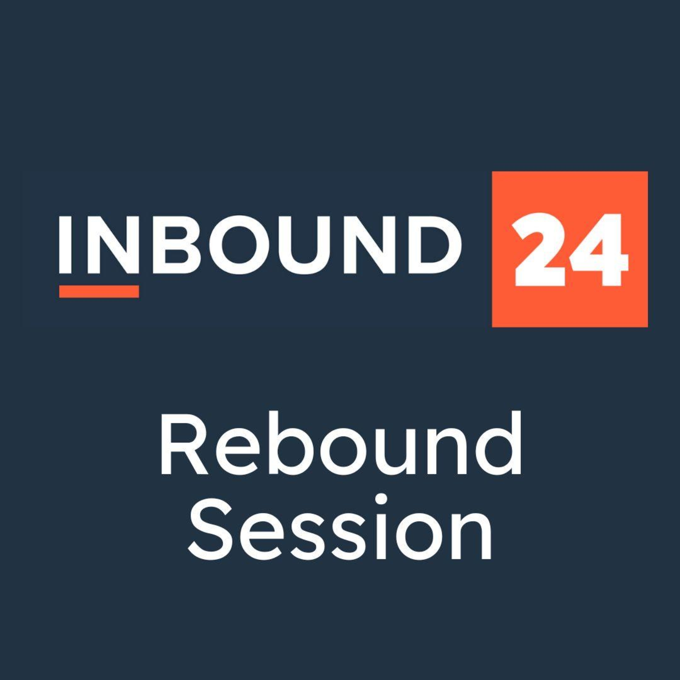 INBOUND24 Rebound Session on Oct 1, 2024