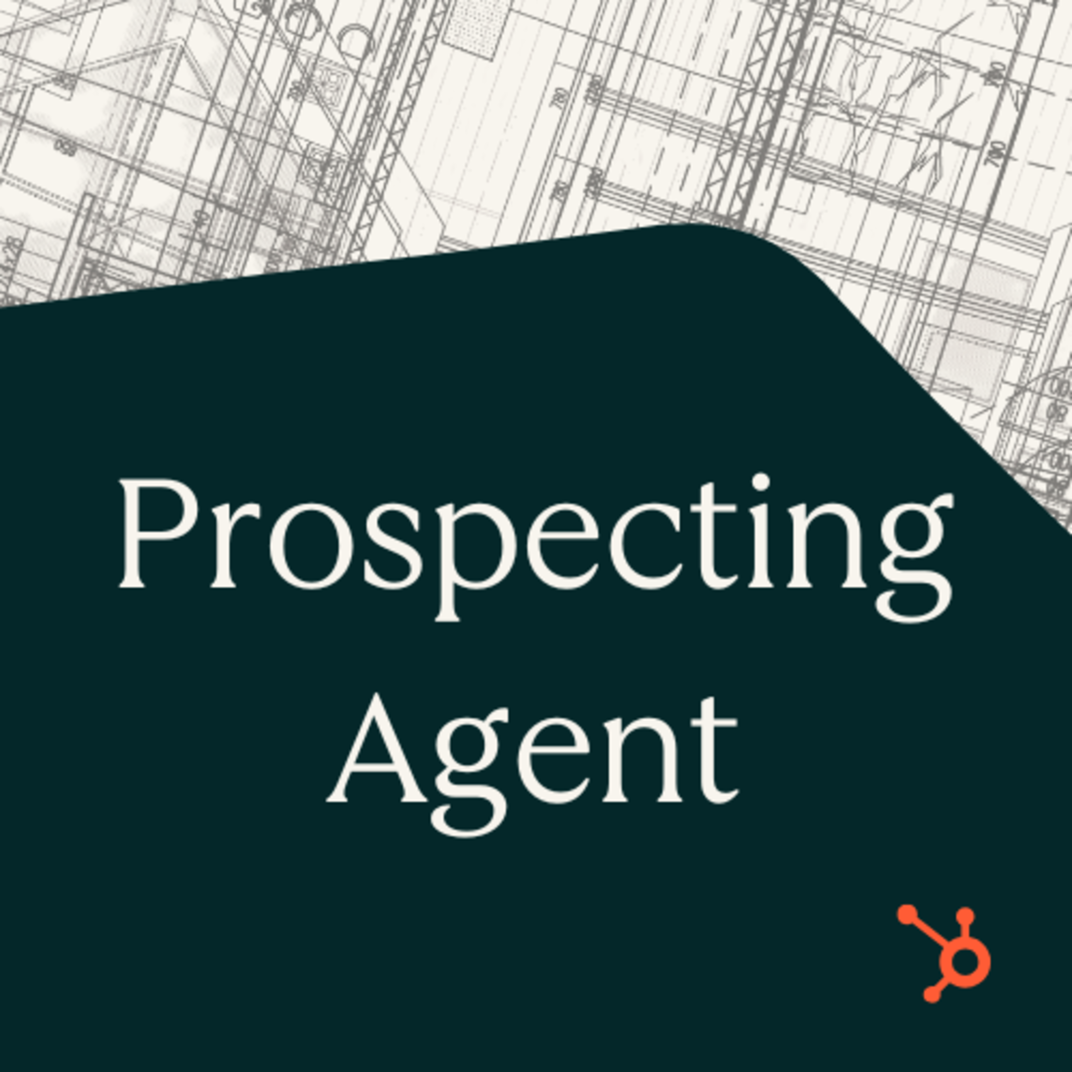Build with HubSpot: Prospecting Agent on Nov 20, 2025