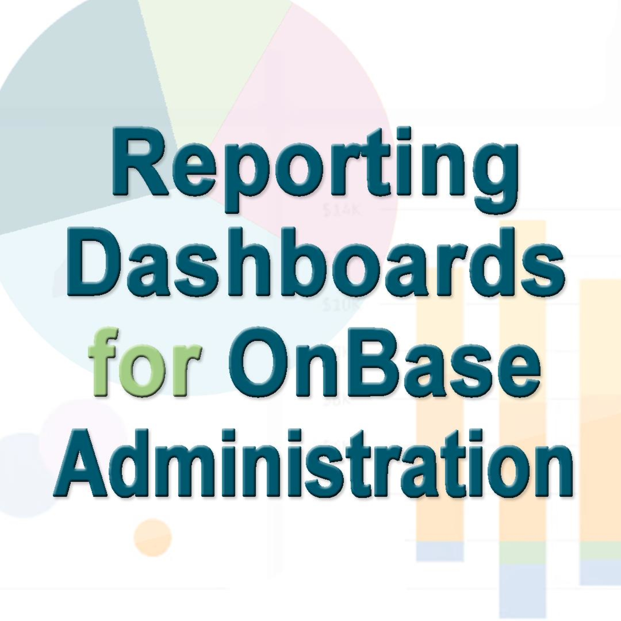See Reporting Dashboards for OnBase Administration at Hyland Higher ...