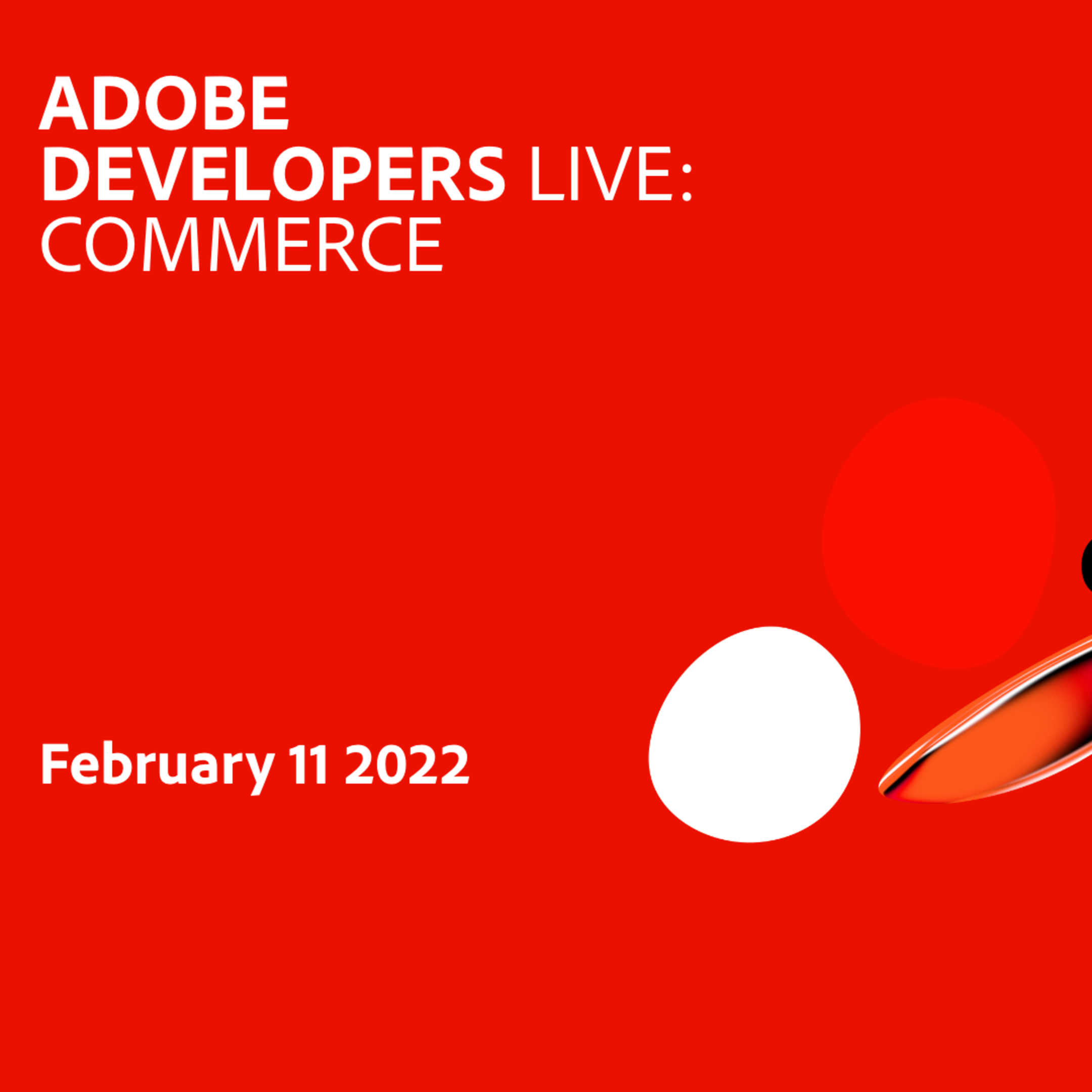 See Adobe Developers Live: Commerce at Adobe Developer Events Developer ...