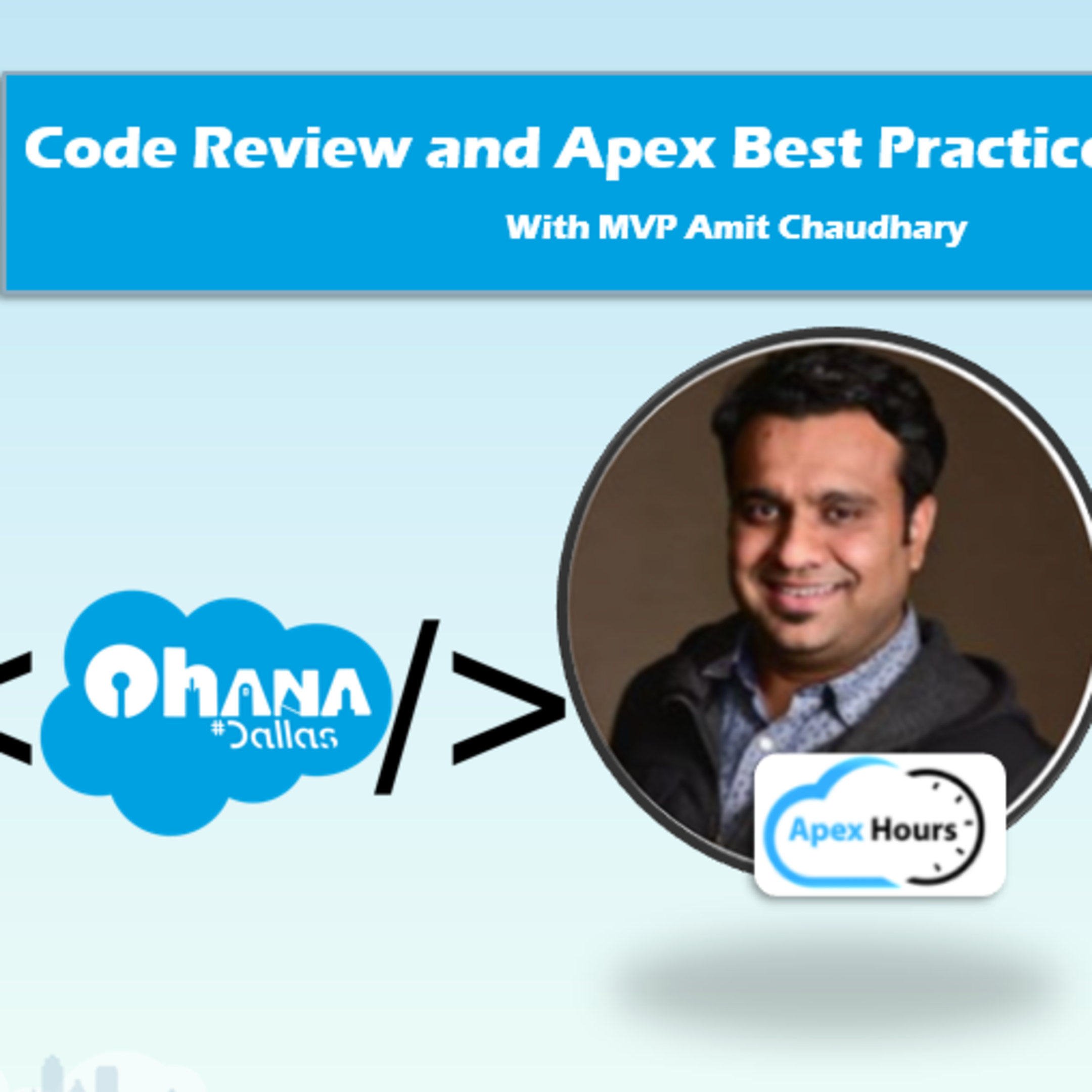 See Code Review And Apex Best Practices With Mvp Amit Chaudhary Dfw Sf Developers At
