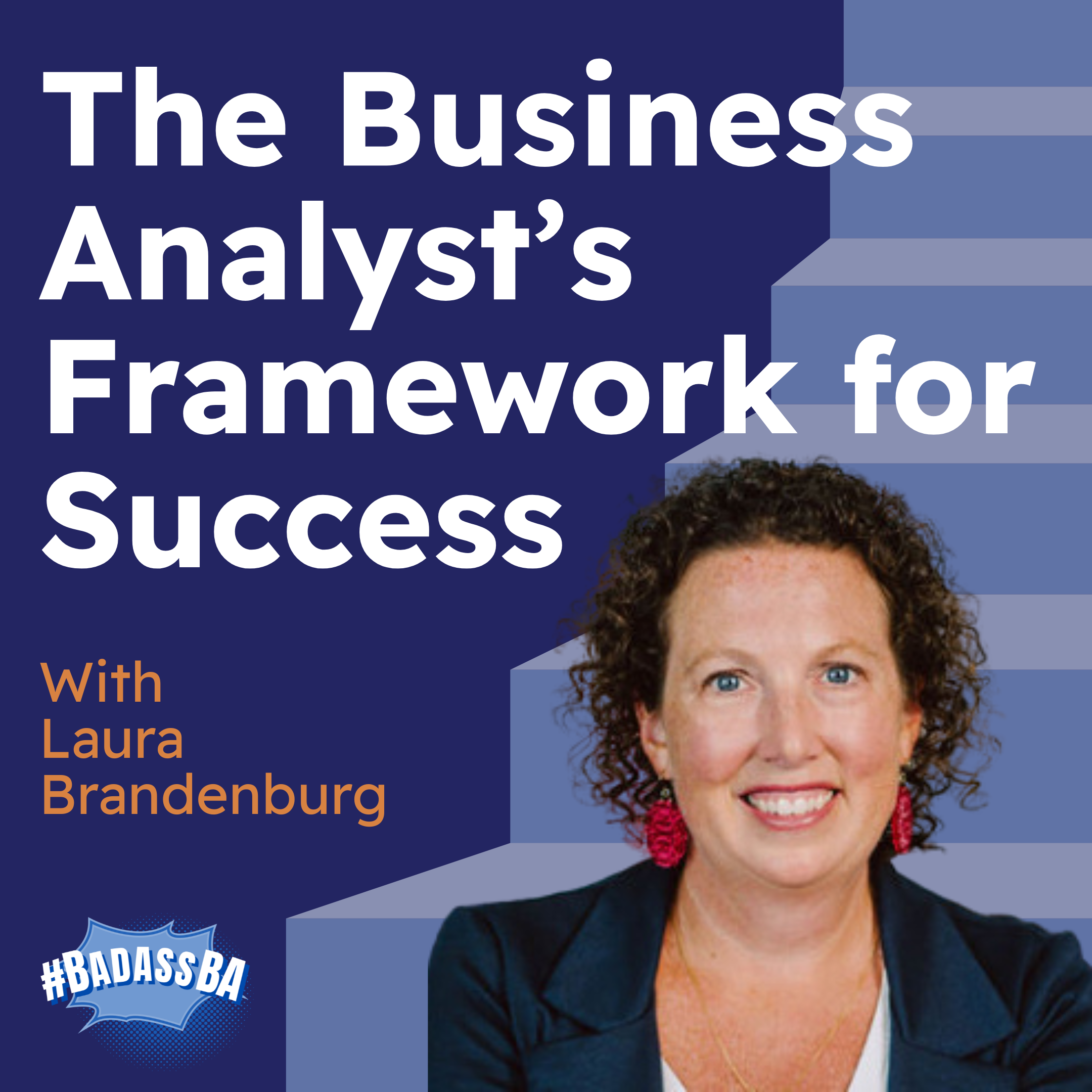 See The Business Analyst’s Framework for Success at Trailblazer ...