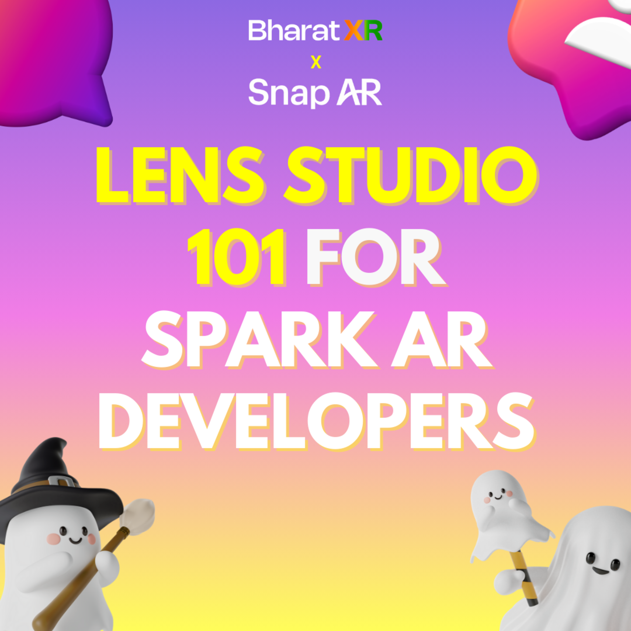See Lens Studio 101 for Spark AR Developers | Bharat XR x Snap AR at ...