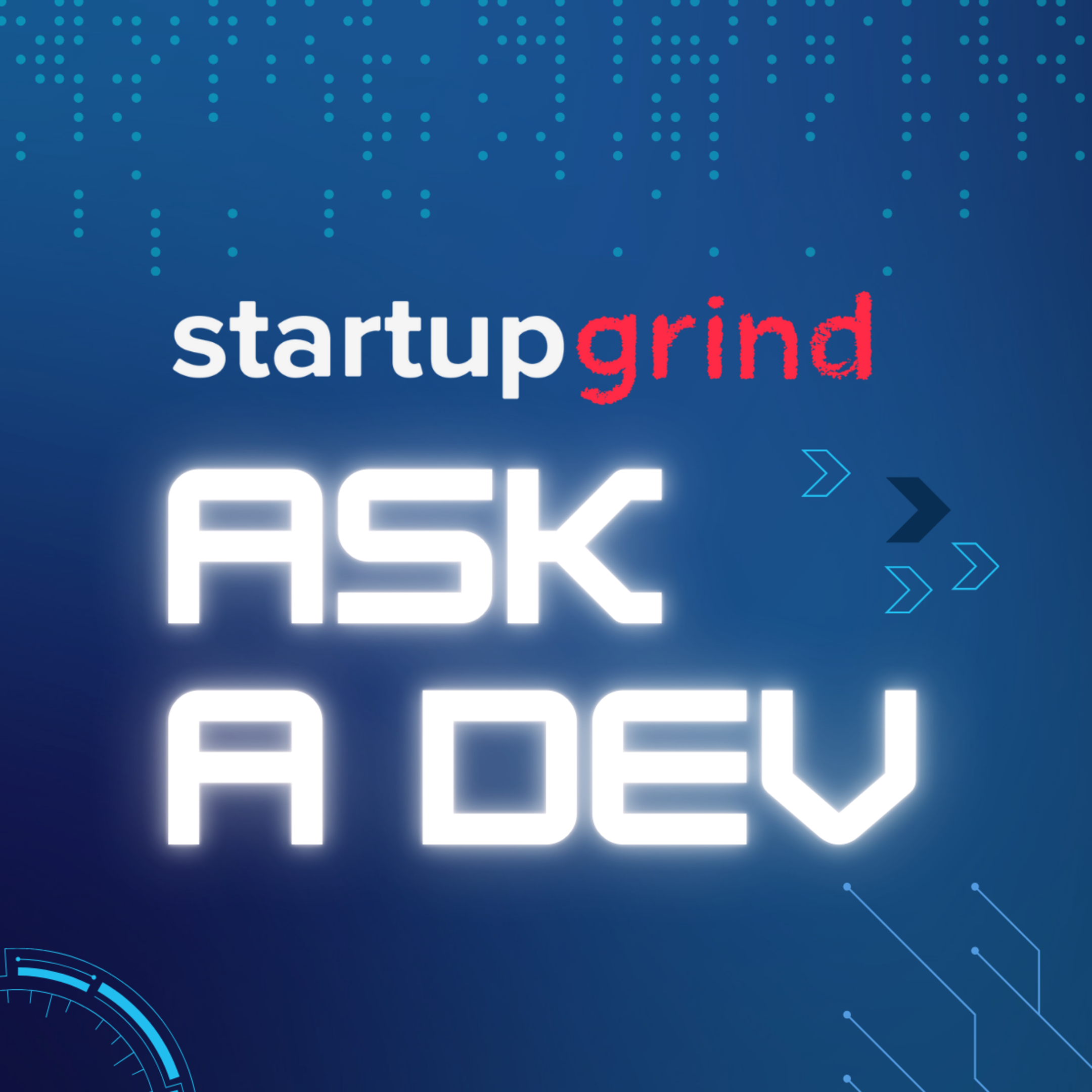 See 🚀 "Ask a Dev"–Your Startup’s Technical Playbook 🎯 at Startup Grind ...