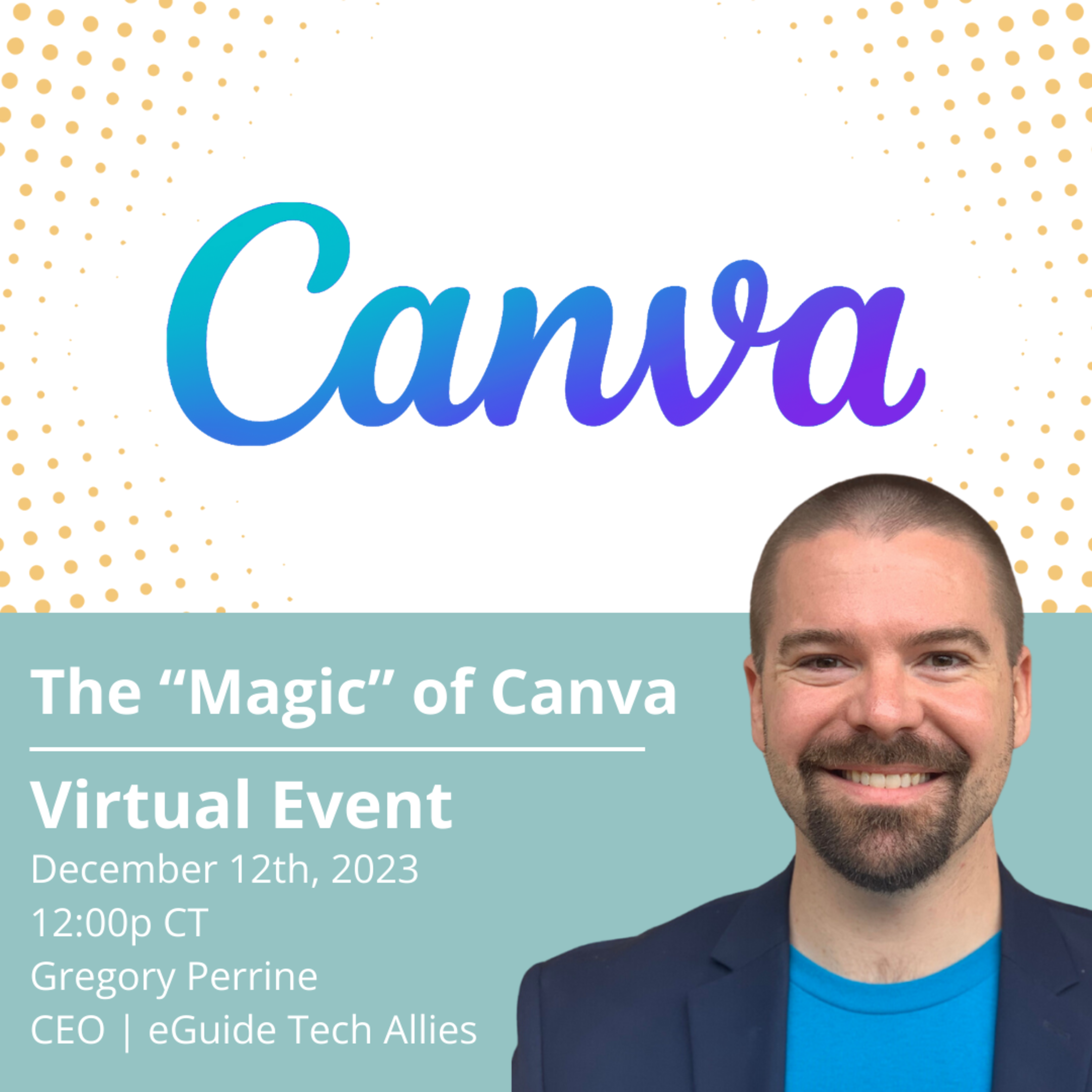 Join me for The "Magic" of Canva on Dec 12, 2023