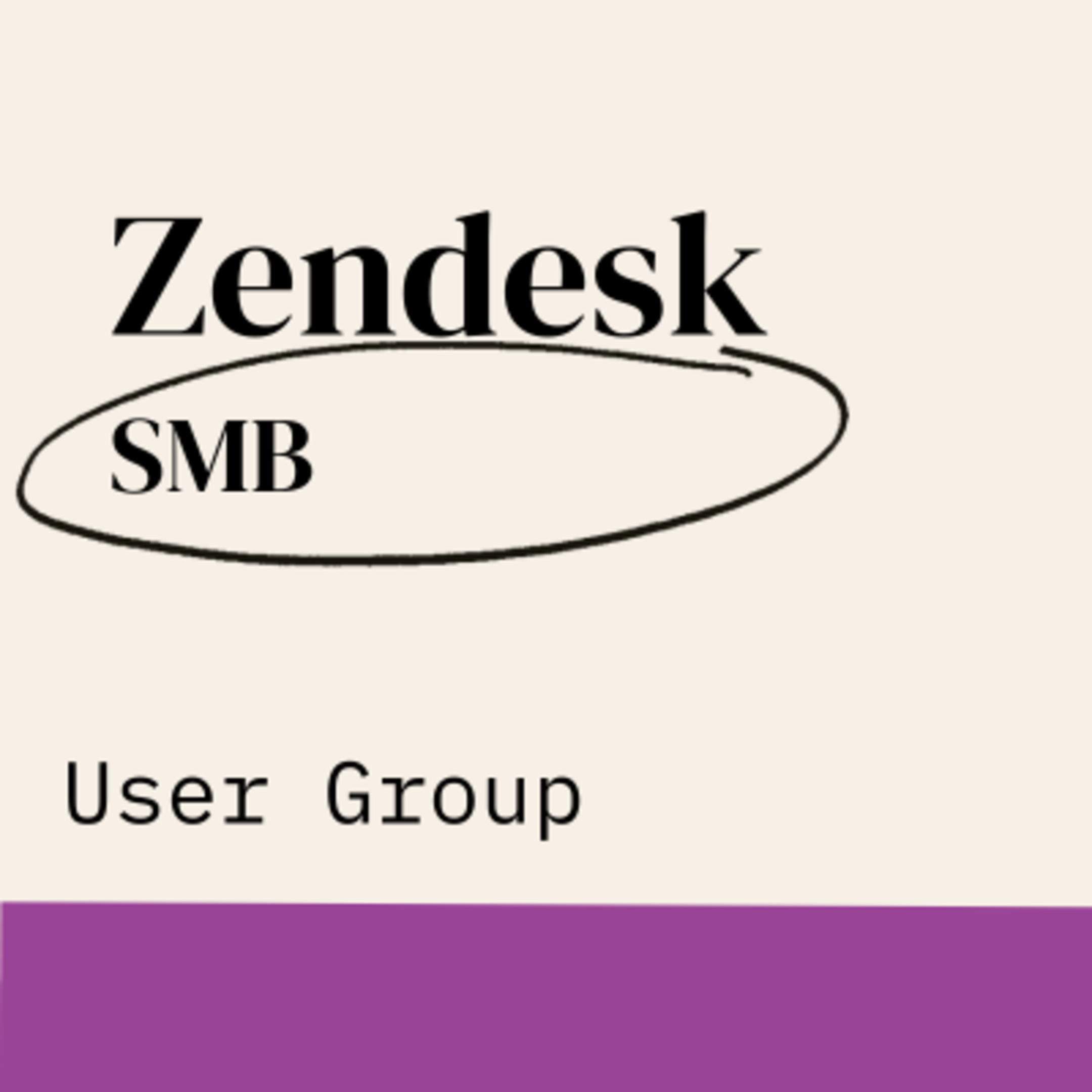 Zendesk User Groups & Community Events SMB User Group | Where Zendesk enthusiasts and experts ...