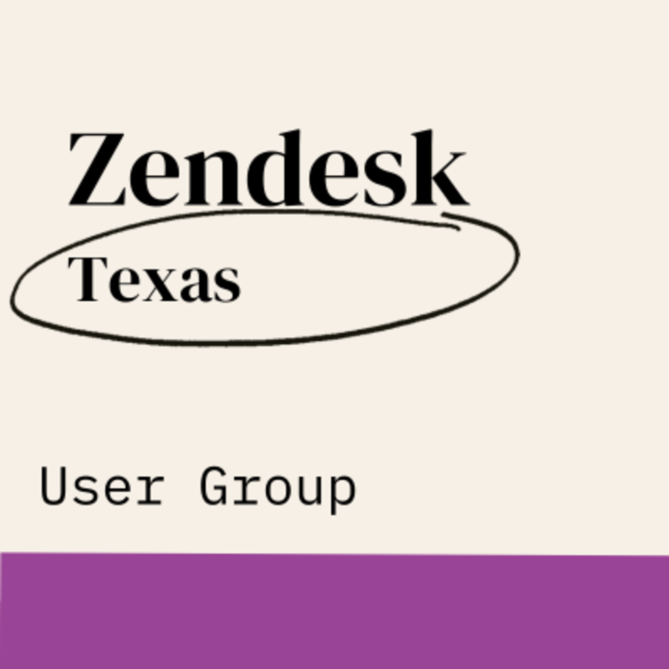 See Texas User Group - Intro & Topics Discussion at Zendesk User Groups & Community Events Texas ...
