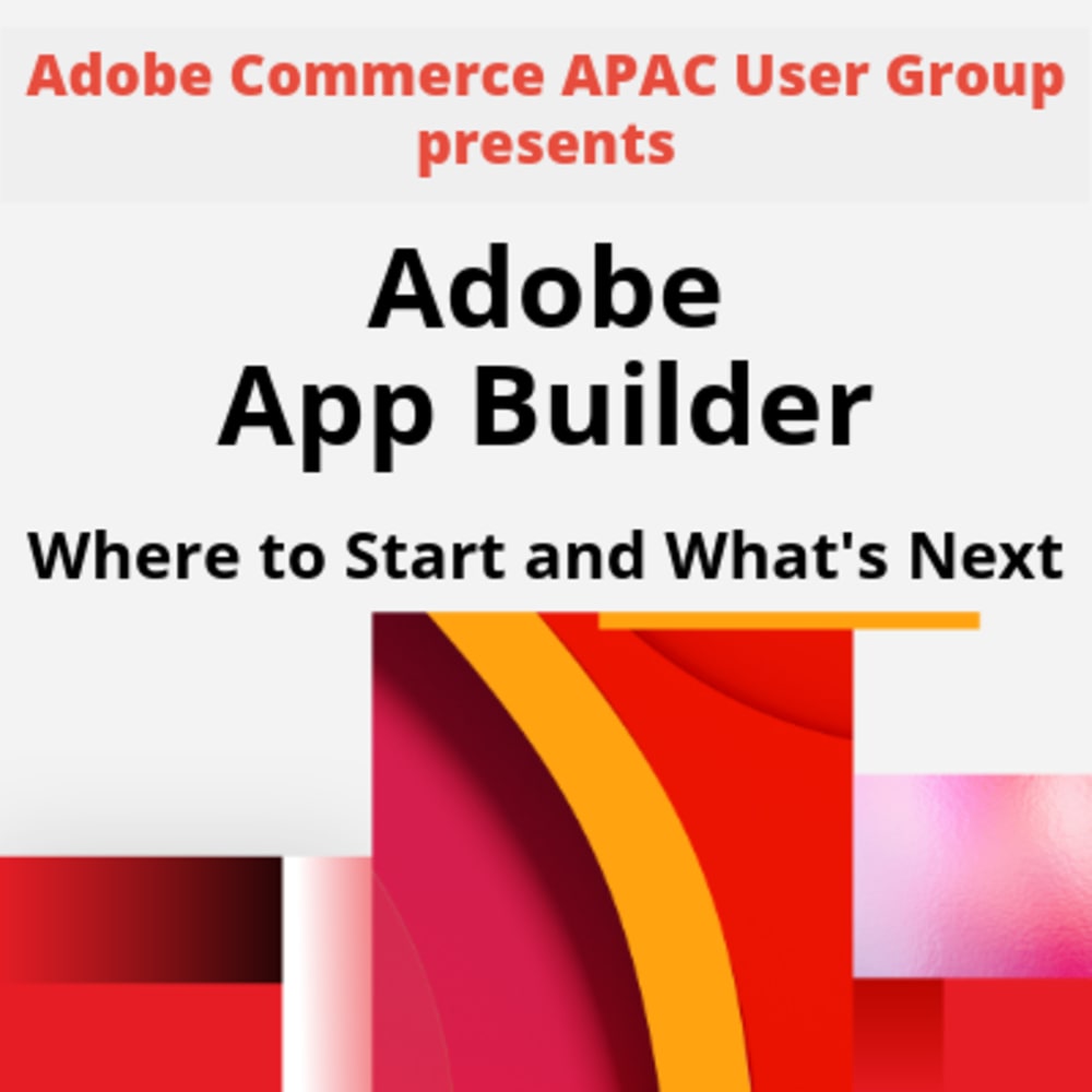 Adobe Commerce Commerce UG - Virtual APAC User Group