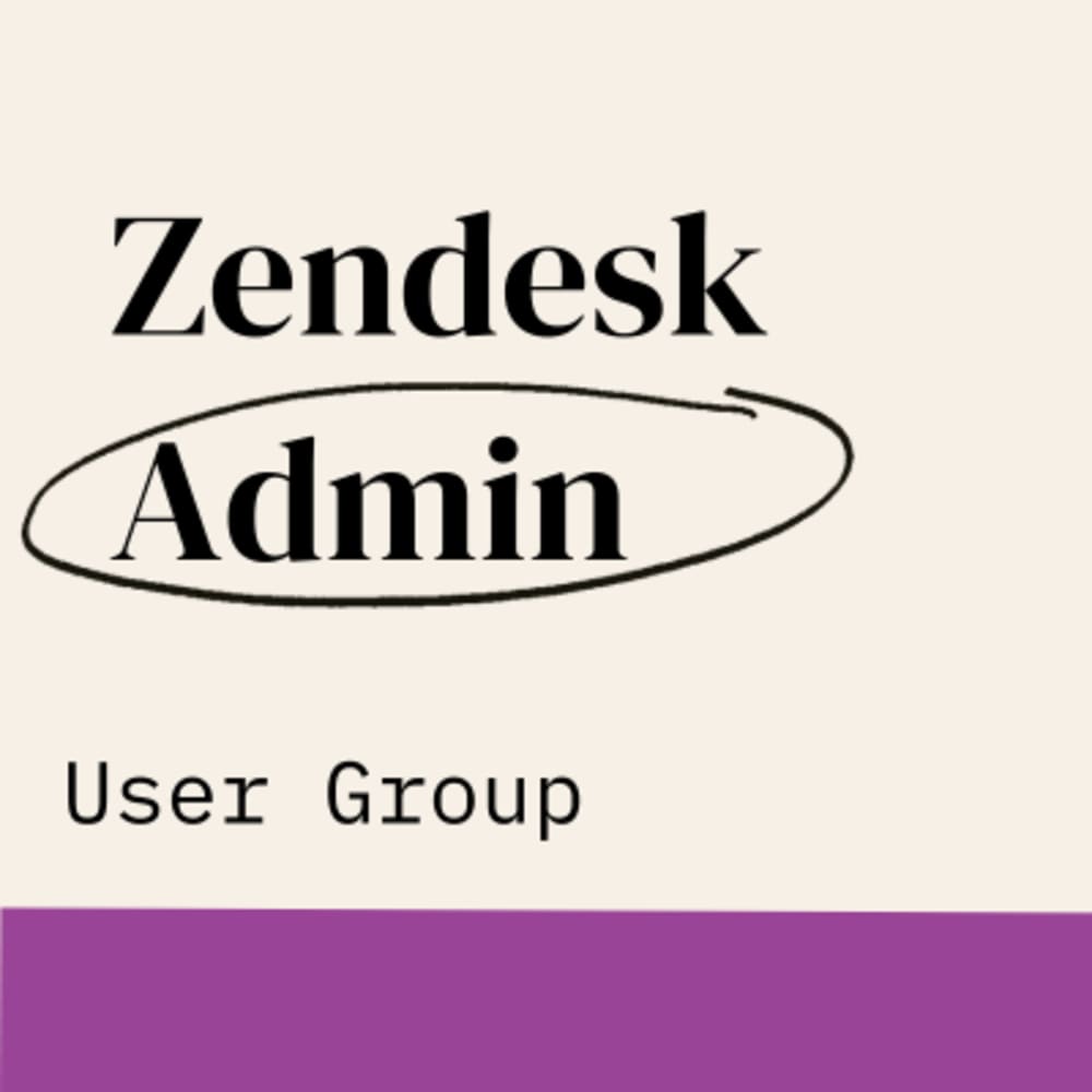 Zendesk User Groups & Community Events Administrator User Group | Where Zendesk enthusiasts and ...