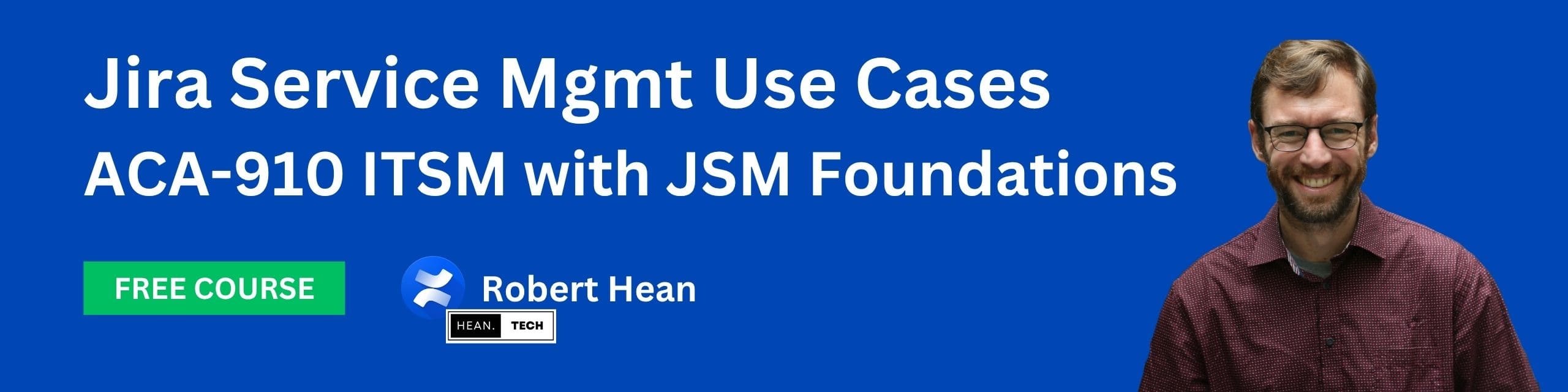 See 🧑‍💻 Jira Service Management Use Cases | ACA-910 ITSM & Jira Service Management Foundations ...