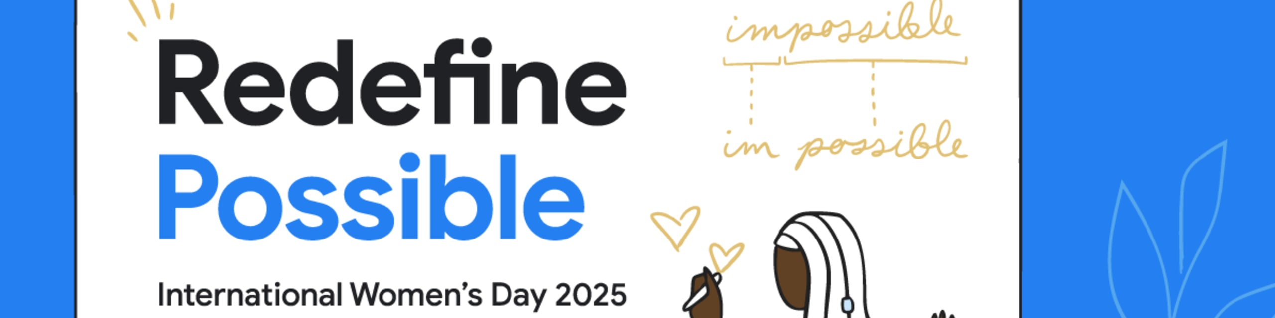 See International Women’s Day (IWD) 2025: Redefine Possible | Virtual ...