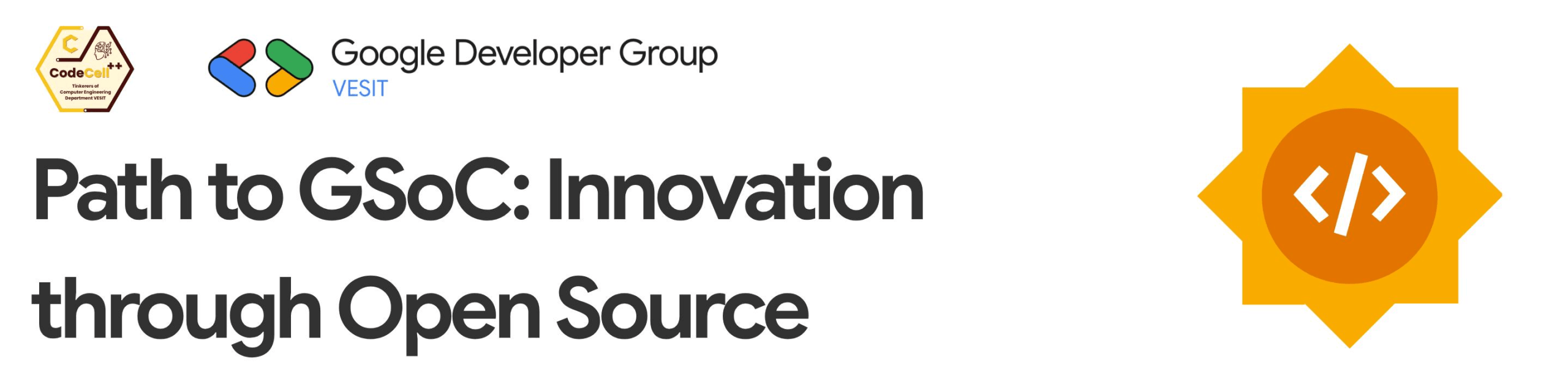 See Path to GSoC: Innovation through Open Source at Google Developer Groups GDG on Campus ...