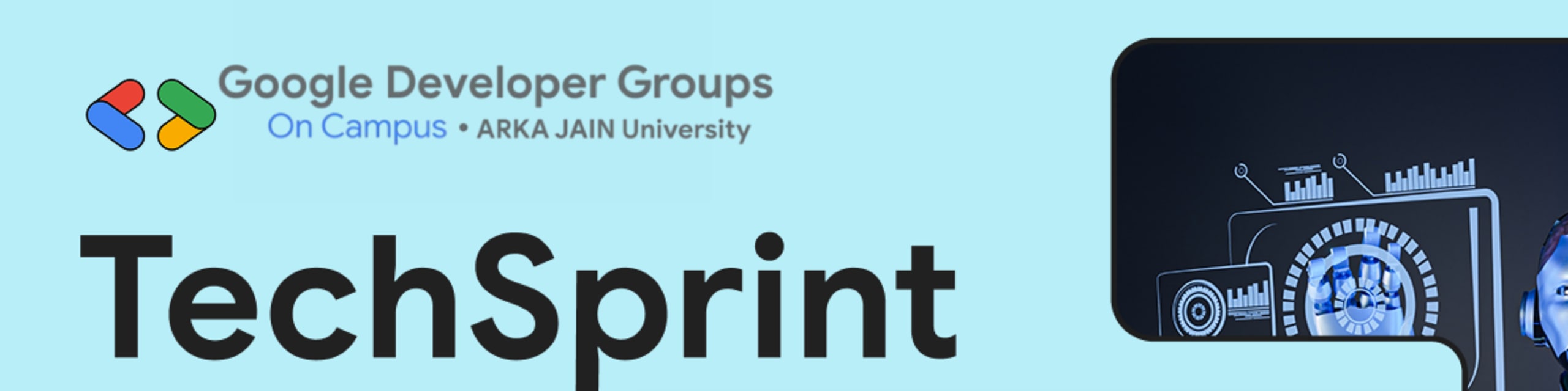 See TechSprint: A Hackathon to Innovate and Impact at Google Developer Groups GDG on Campus Arka ...