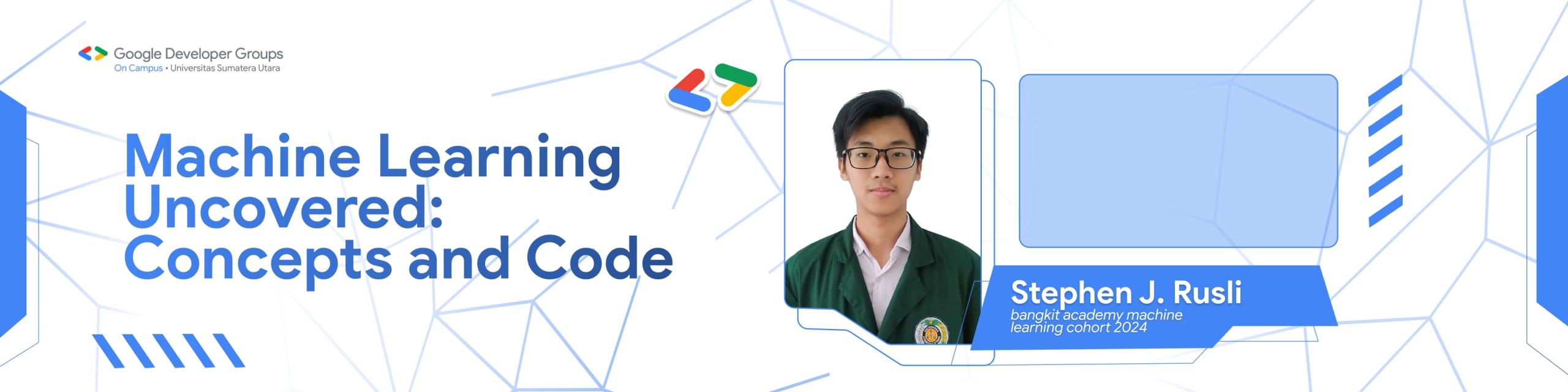 See Machine Learning Uncovered: Concepts and Code! at Google Developer Groups GDG on Campus ...