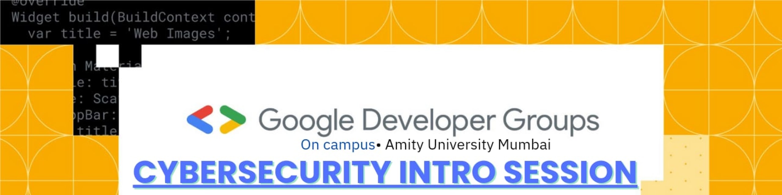 See Uncover the World of Cybersecurity: Join Our Intro Session! at Google Developer Groups GDG ...