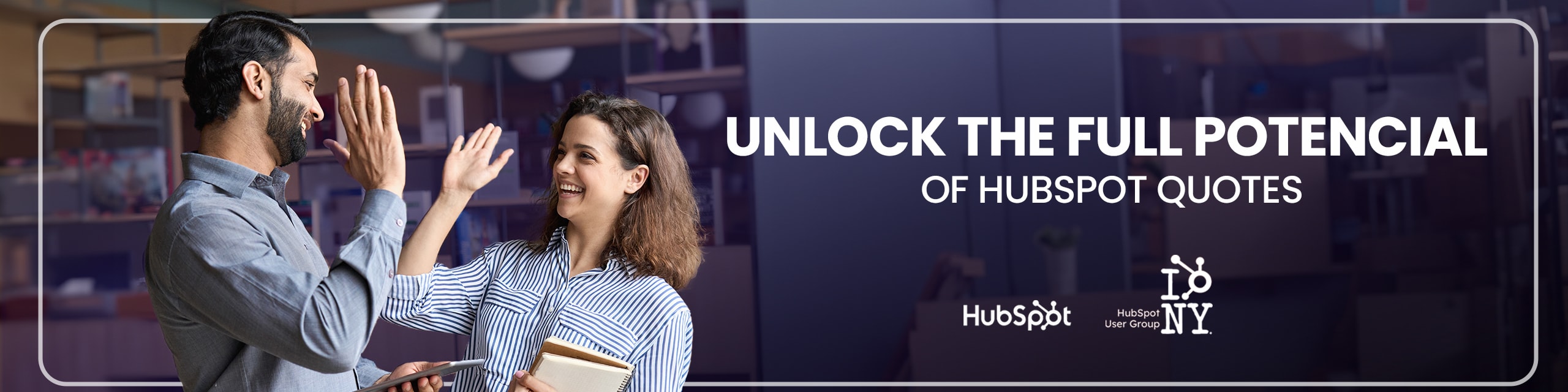 Unlock the Full Potential of HubSpot Quotes on Jul 24, 2024