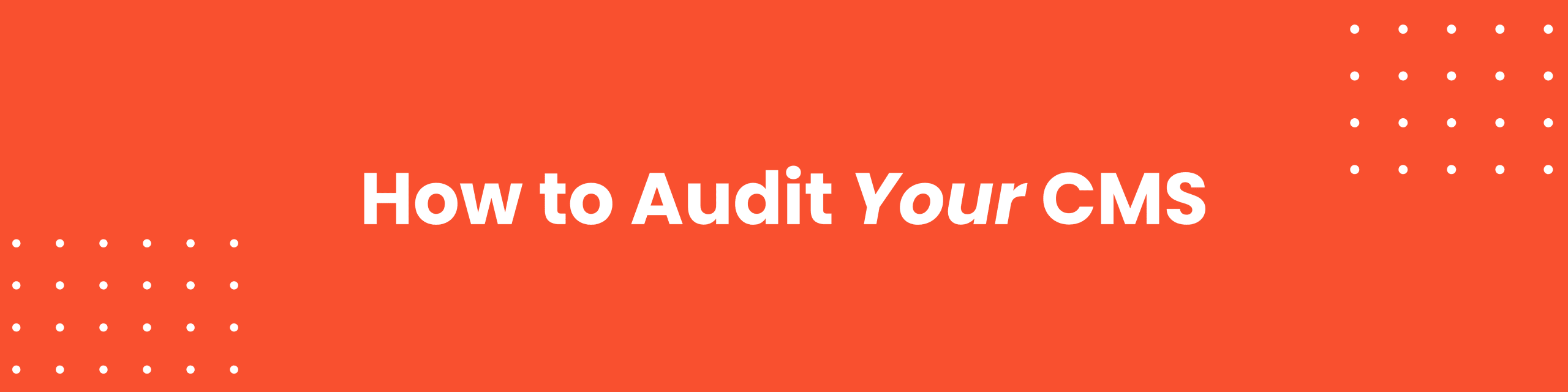 How to Audit Your CMS on Aug 26, 2025