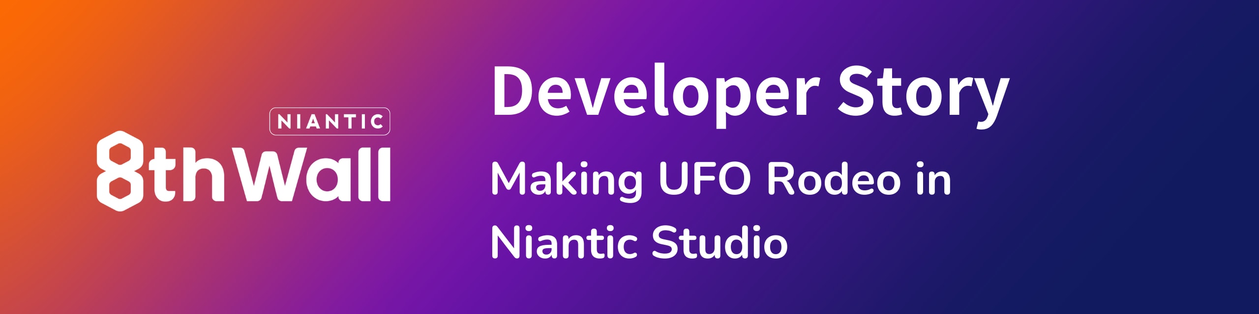 See Developer Story: Making UFO Rodeo in Niantic Studio at 8th Wall Community 8th Wall Events