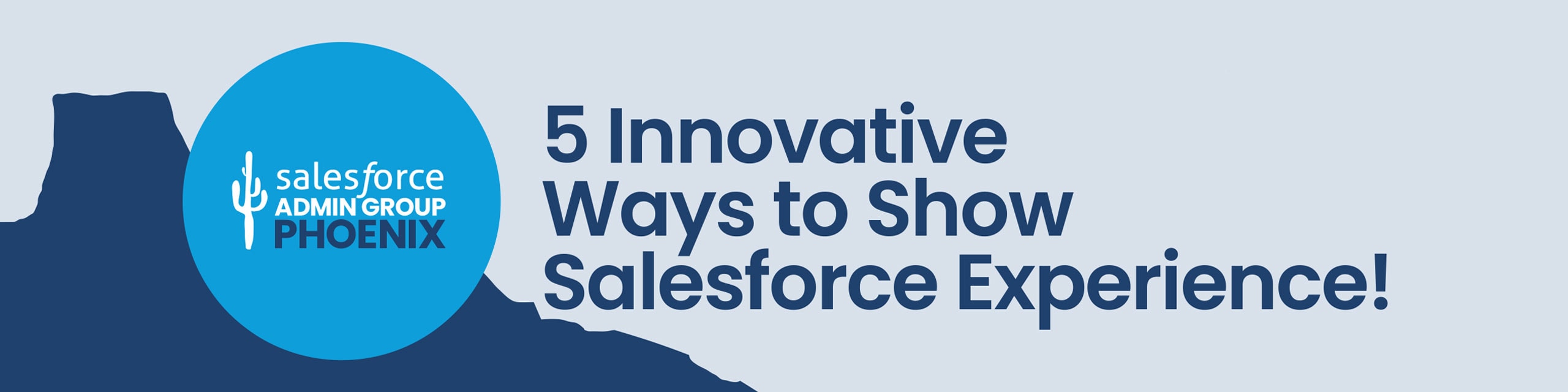See 5 Innovative Ways To Show Salesforce Experience! at Trailblazer ...