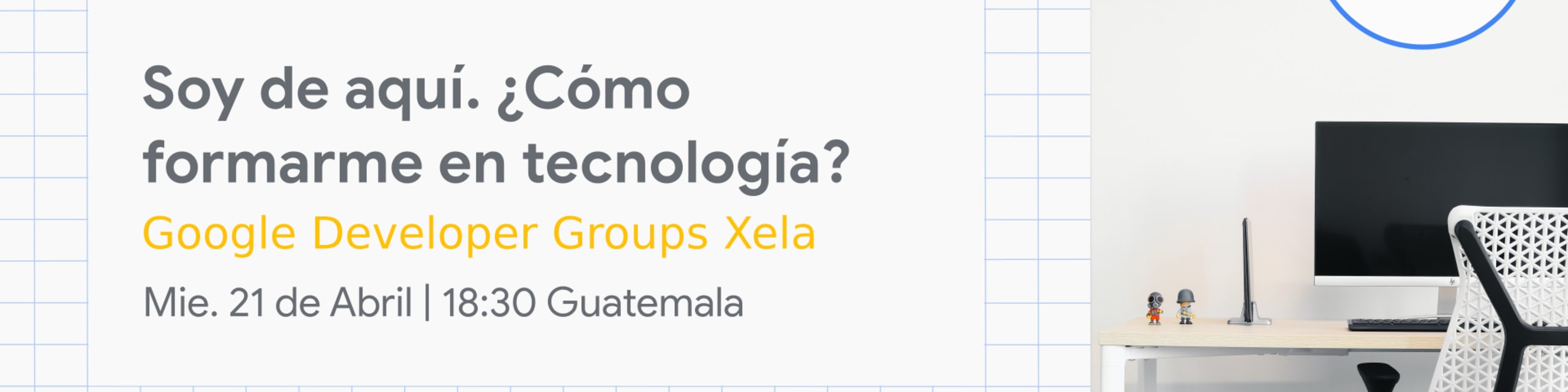 See Try-n-catch: ¿como formarme en tecnología? at Google Developer Groups GDG Xela