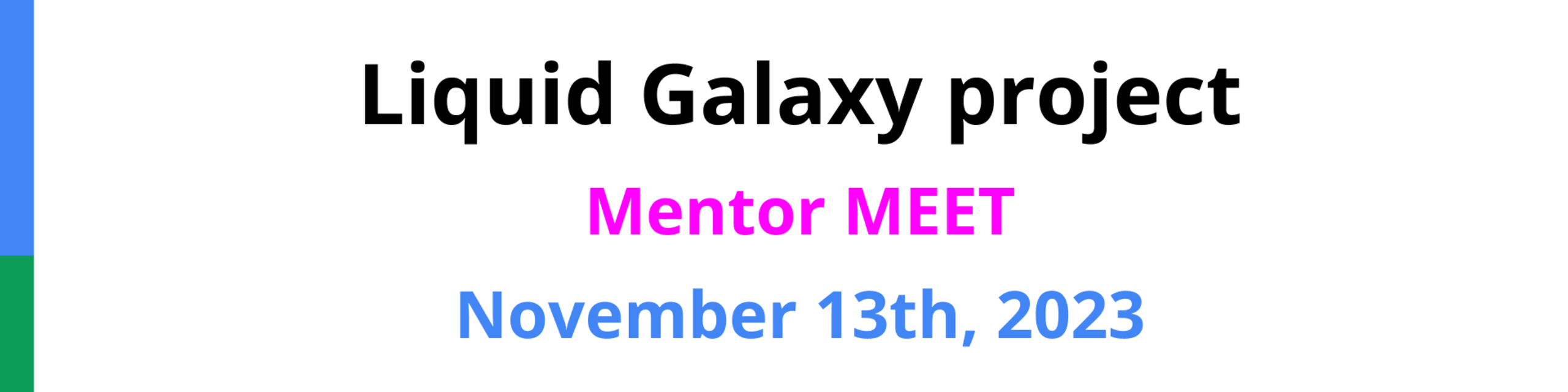 See Liquid Galaxy project 1st mentor meet 2023-2024 at Google Developer ...