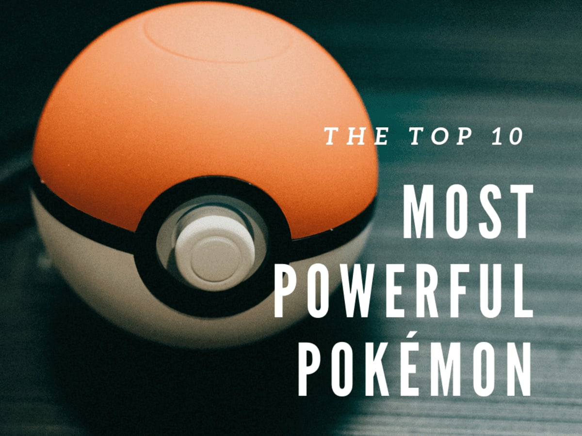 Top 10 Strongest Pokemon Ever