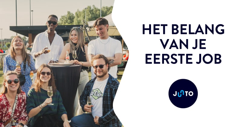 Het belang van je eerste job