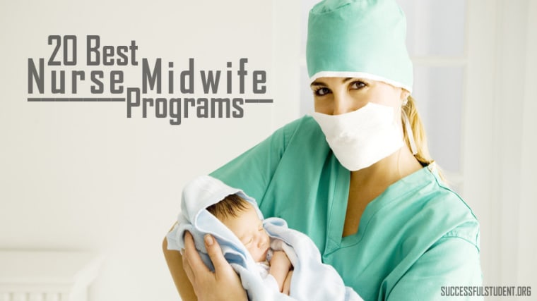 The 20 Best Nurse Midwife Programs - Successful Student