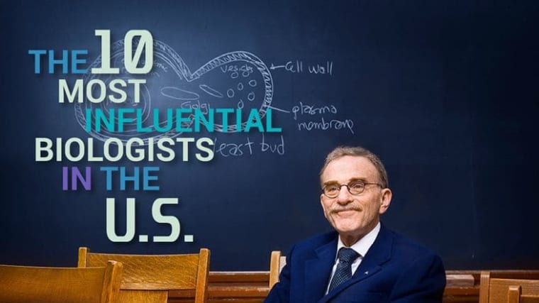 The 10 Most Influential Biologists in the U.S. - Successful Student