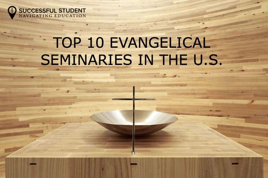 Top 10 Evangelical Seminaries in the US. - Successful Student