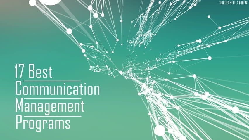 17 Best Communication Management Programs - Successful Student