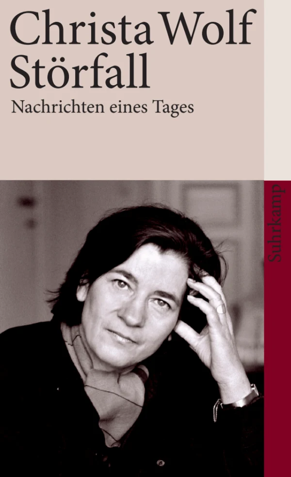 Christa Wolf: Accident: A Day's News (Störfall, Suhrkamp Verlag)