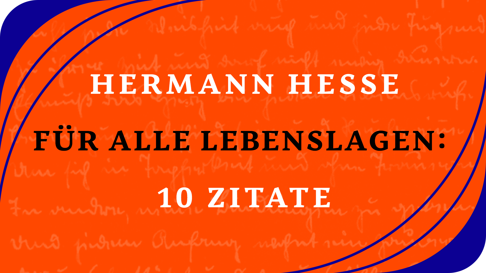 Hermann Hesse für alle Lebenslagen: 10 Zitate. Empfehlung auf suhrkamp.de