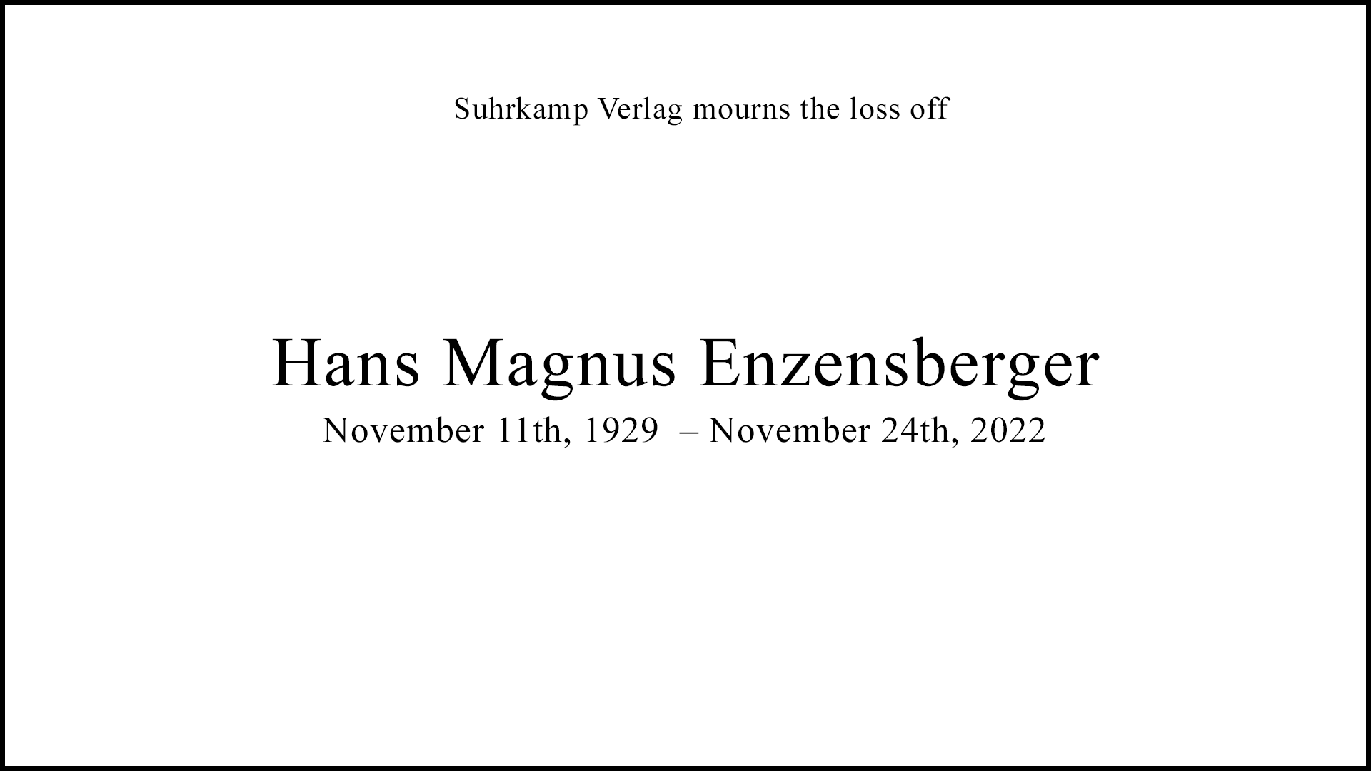 On the Death of Hans Magnus Enzensberger. News on suhrkamp.de