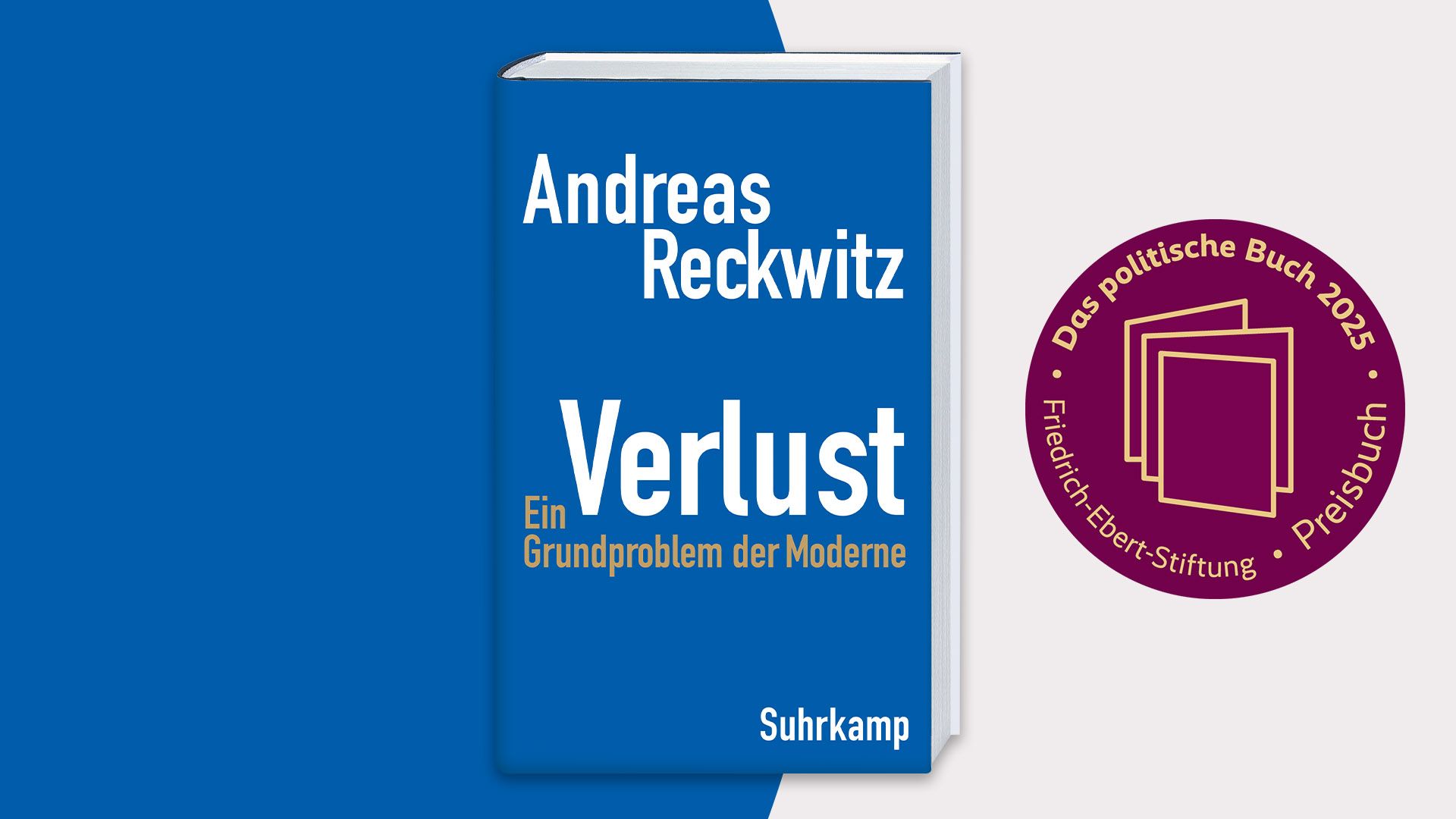 Andreas Reckwitz Wins the »Political Book« Prize 2025 for his Book Loss ...