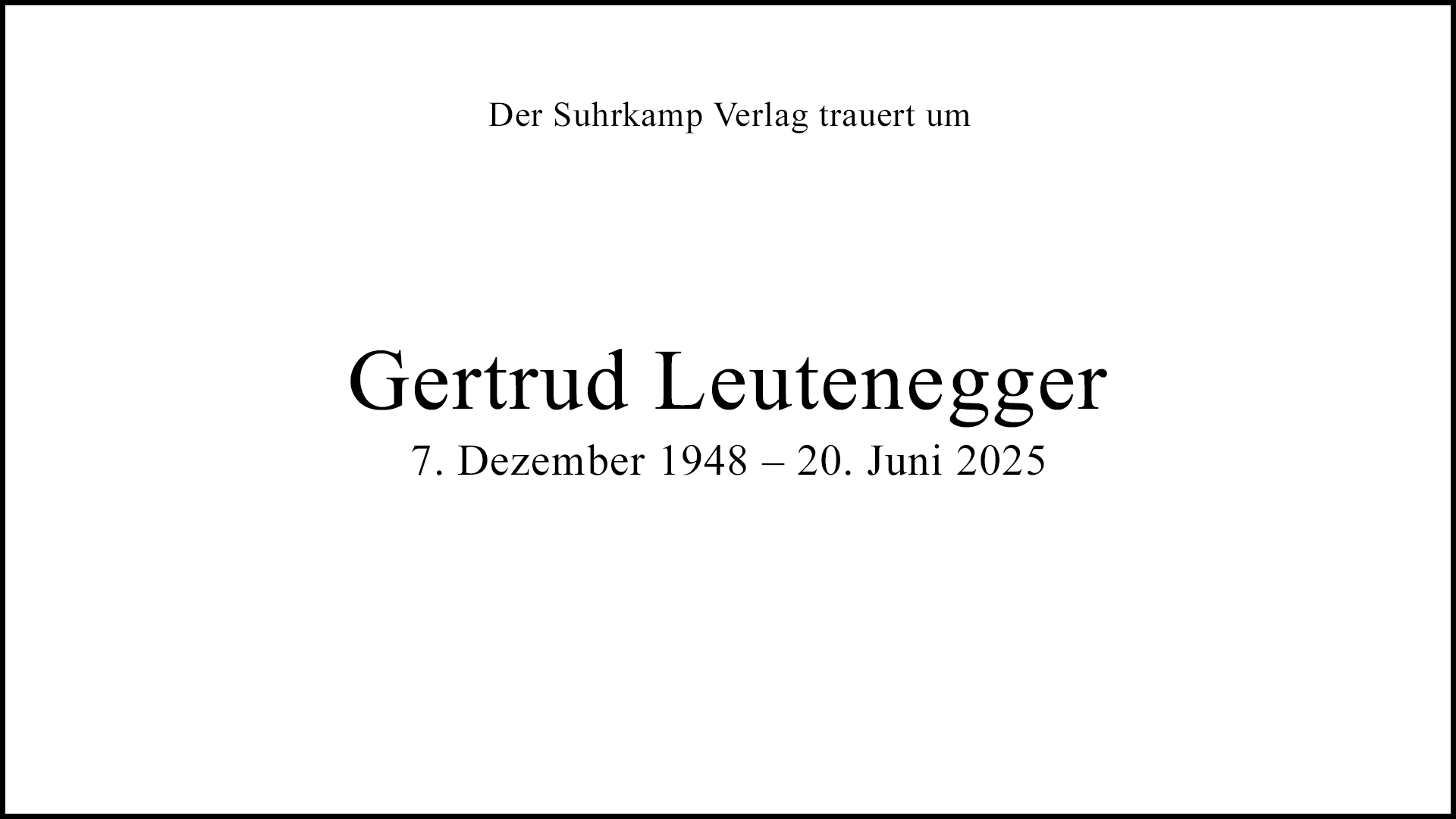 Zum Tod von Gertrud Leutenegger. Trauermeldung auf suhrkamp.de