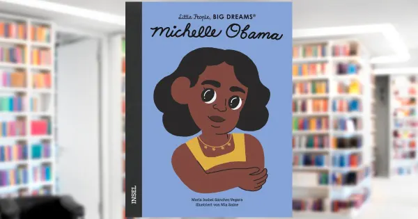 Little People, Big Dreams – Michelle Obama. Buch von María Isabel ...