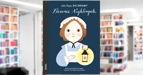 Little People, Big Dreams – Florence Nightingale. Buch von María Isabel ...