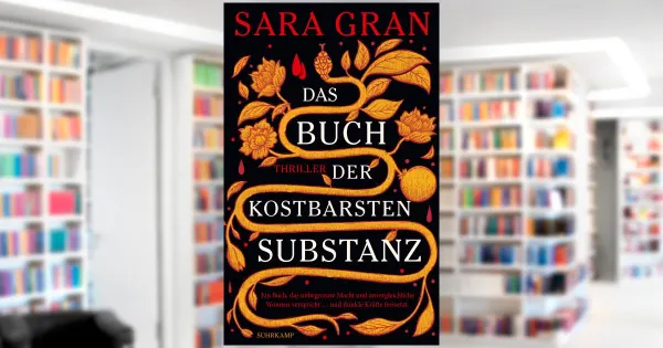 Das Buch der kostbarsten Substanz. Buch von Sara Gran (Suhrkamp Verlag)
