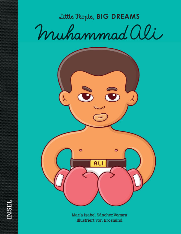Muhammad Ali – Little People, BIG DREAMS (Deutsche Ausgabe). Buch von ...