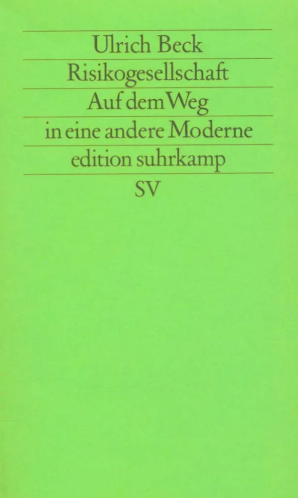 Risikogesellschaft. Buch von Ulrich Beck (Suhrkamp Verlag)