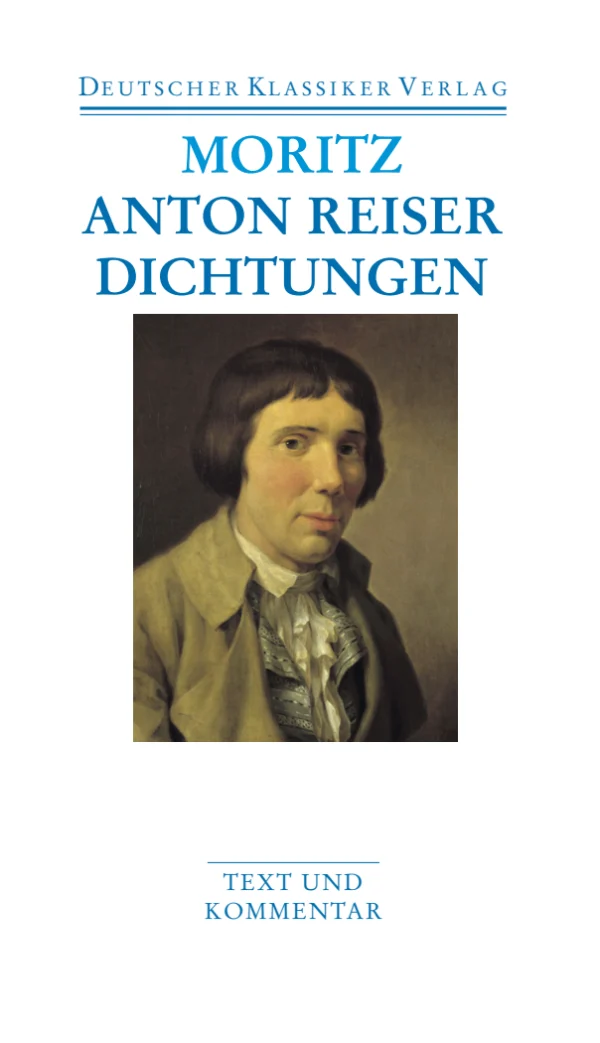 Anton Reiser. Dichtungen und Schriften zur Erfahrungsseelenkunde. Buch ...