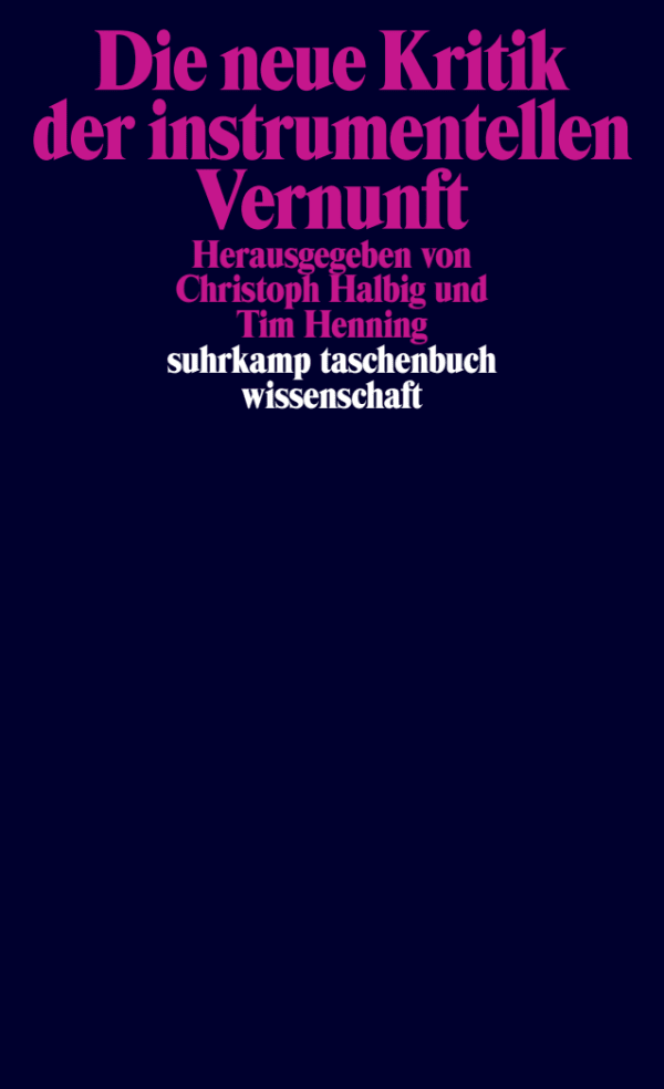 Die neue Kritik der instrumentellen Vernunft. Buch von Christoph Halbig ...