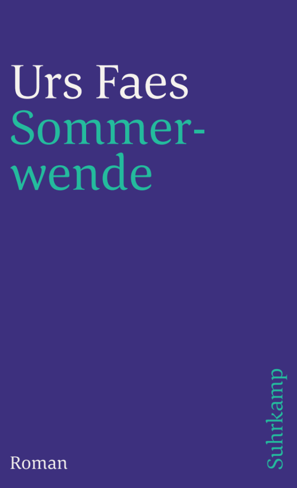 Sommerwende. Buch von Urs Faes (Suhrkamp Verlag)