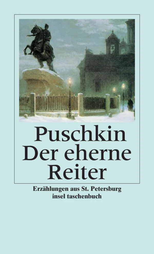 Der eherne Reiter. Buch von Alexander Puschkin (Insel Verlag)