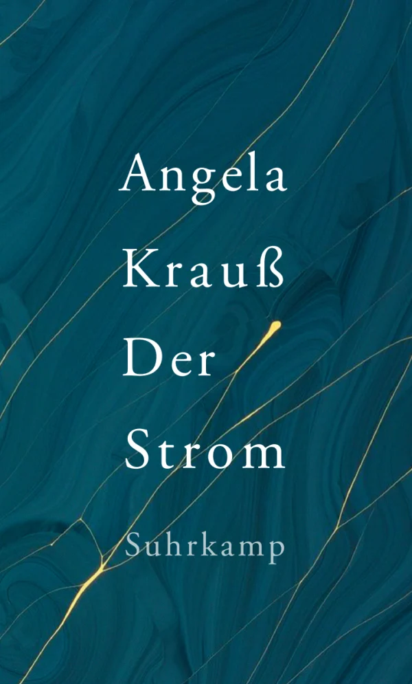 Der Strom. Buch von Angela Krauß (Suhrkamp Verlag)