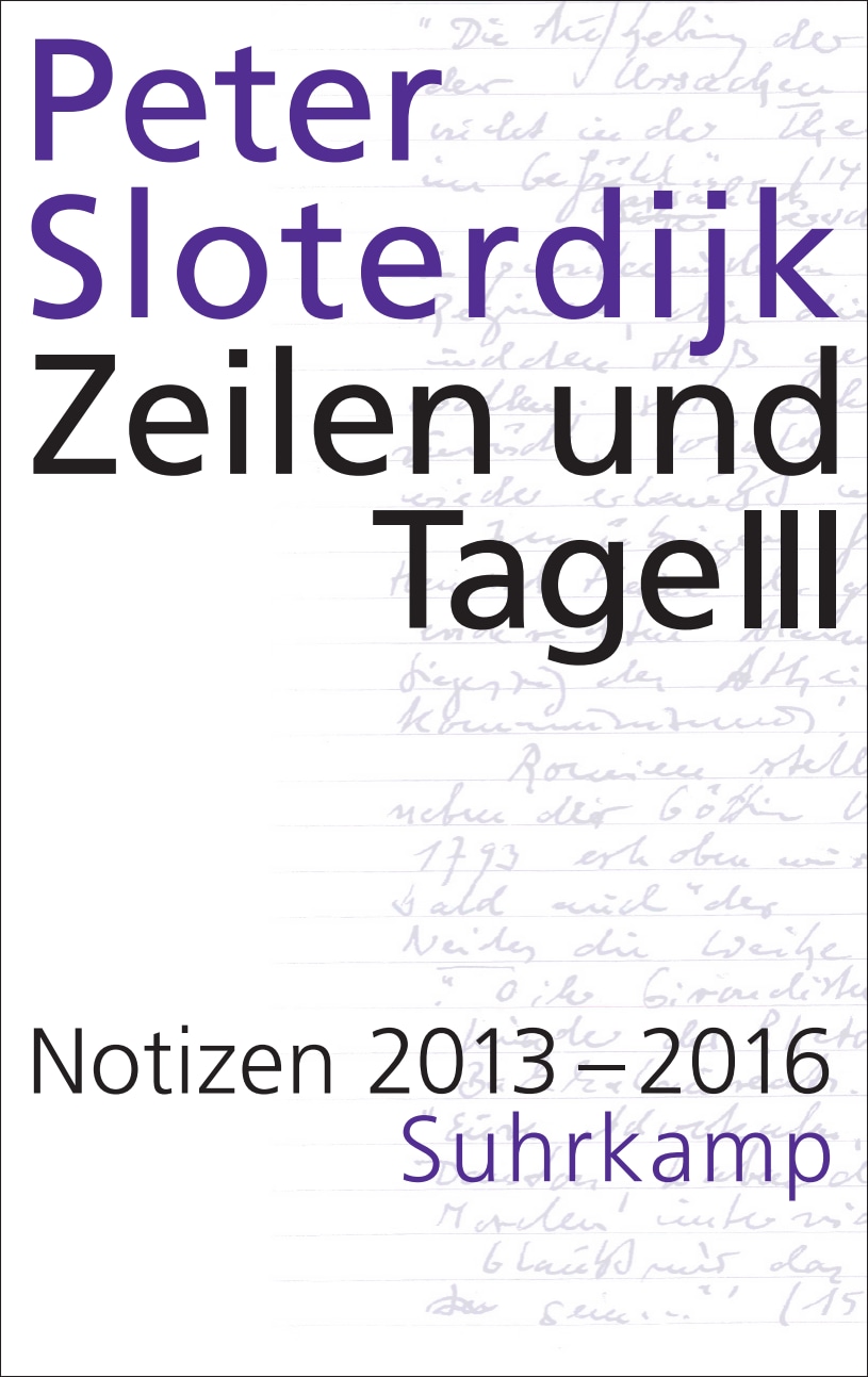 Zeilen und Tage III. Buch von Peter Sloterdijk (Suhrkamp Verlag)