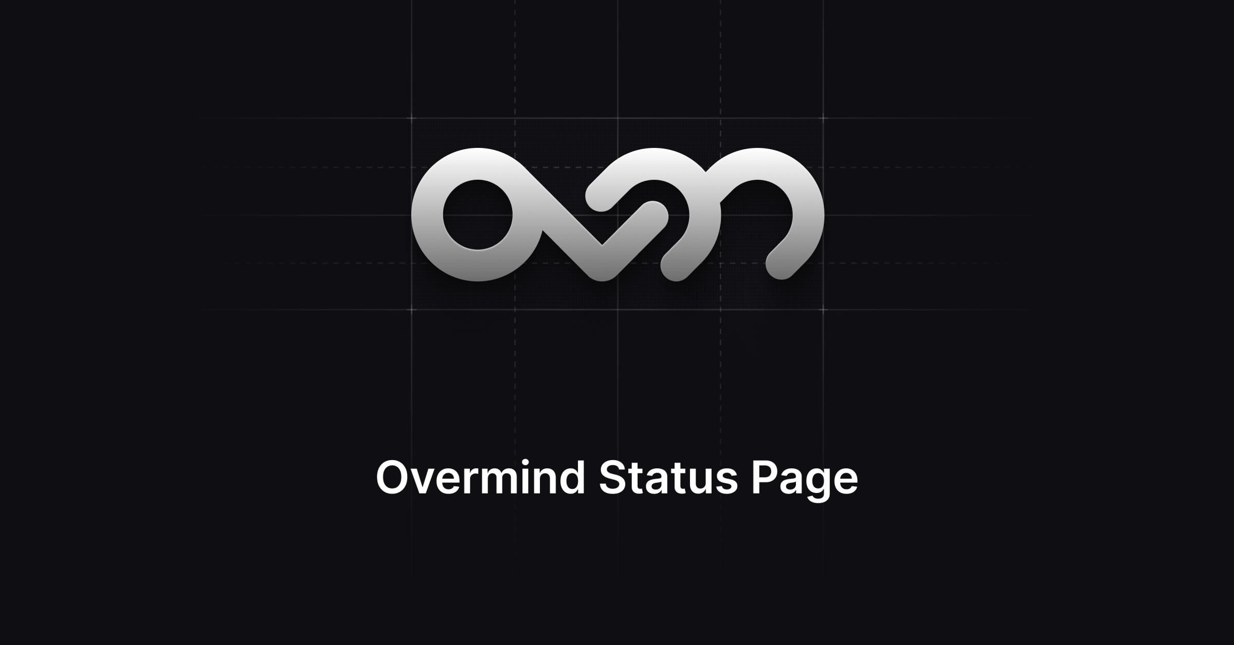 Overmind Status