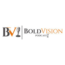 Bold Vision Podcast