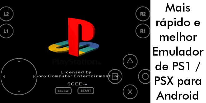 Mais rápido e melhor Emulador de PS1 / PSX para Android – Super Tutorial
